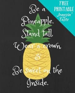 Be a Pineapple Free Printable (12 versions)- Home and Classroom Decor