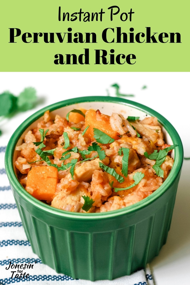 Instant Pot Peruvian Inspired Chicken and Rice - Jonesin' For Taste