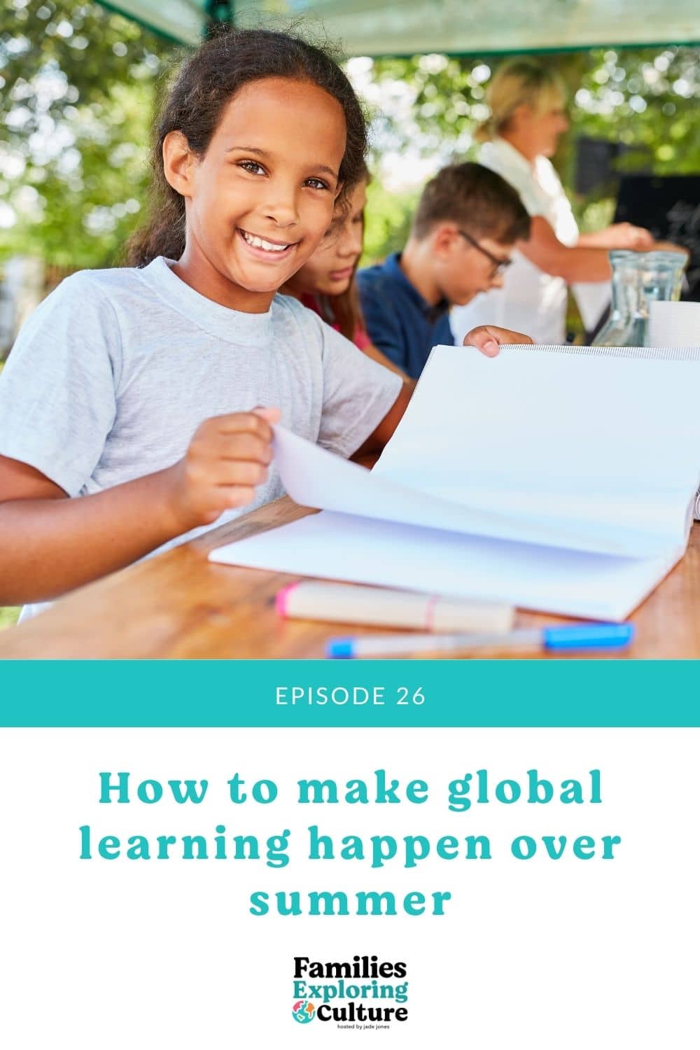 26: Making A Plan For Summer Learning - Jonesin' For Taste